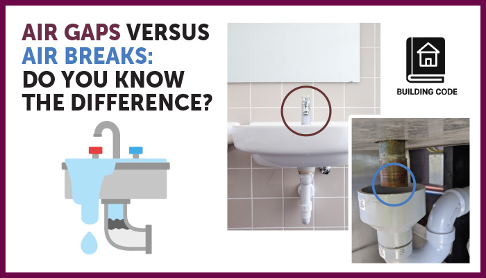 Air Gaps versus Air Breaks: Do you know the difference? - Mechanical ...